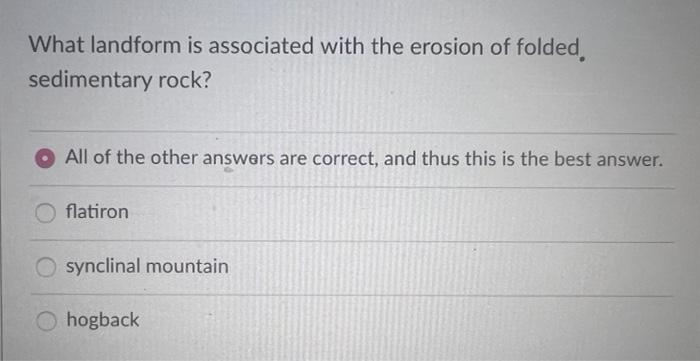 Solved What is a hogback? A tilted layer of sedimentary rock | Chegg.com