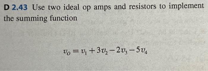 Solved D 2.43 Use two ideal op amps and resistors to | Chegg.com