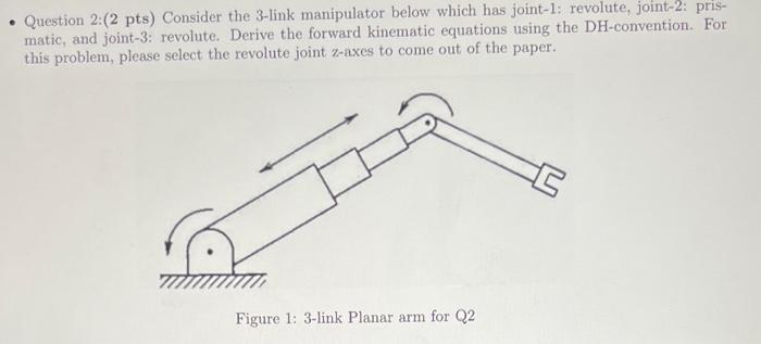 Solved - Question 2:(2 pts) Consider the 3-link manipulator | Chegg.com