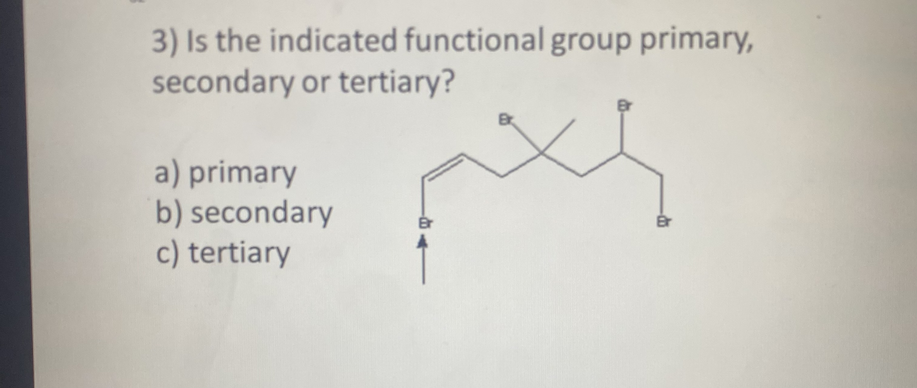 Solved Is the indicated functional group primary, secondary | Chegg.com