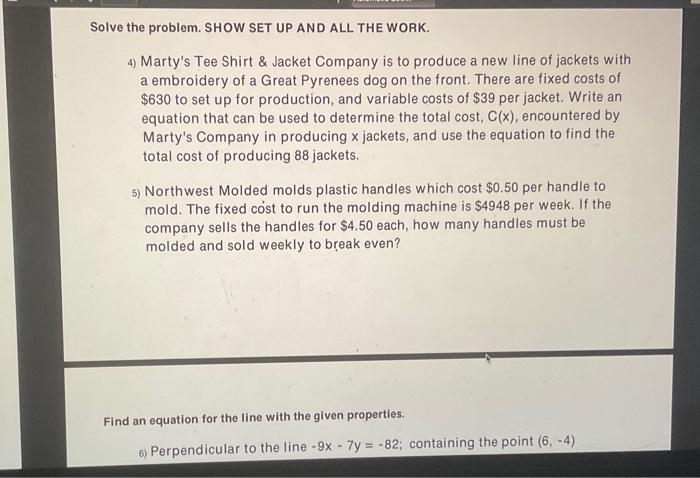 Solved Solve the problem. SHOW SET UP AND ALL THE WORK. 4) | Chegg.com