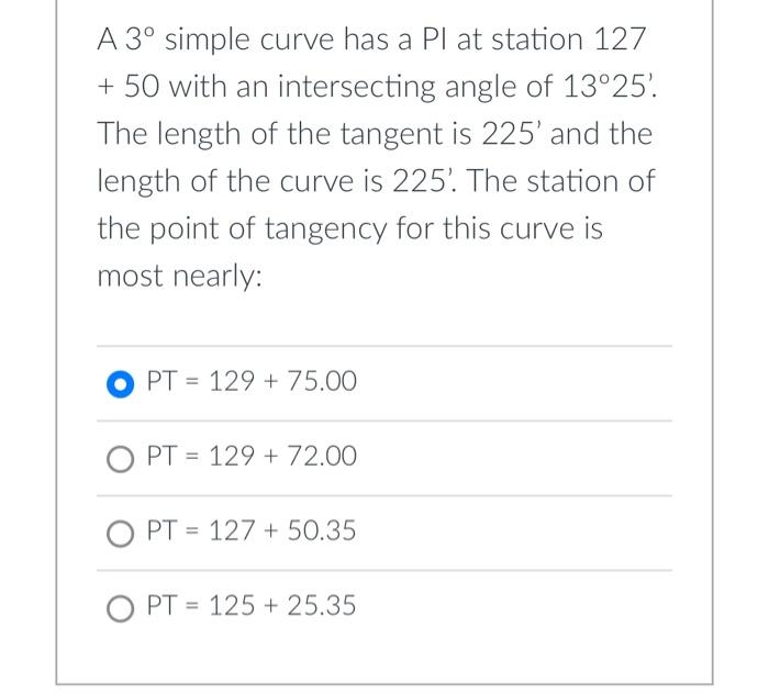 Solved A 3∘ Simple Curve Has A Pi At Station 127 50 With An 2193