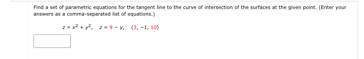 Solved Find a set of parametric equations for the tangent | Chegg.com