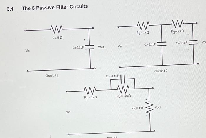 Solved 3.1 The 5 Passive Filter Circuits Vin m R=2k Circuit | Chegg.com