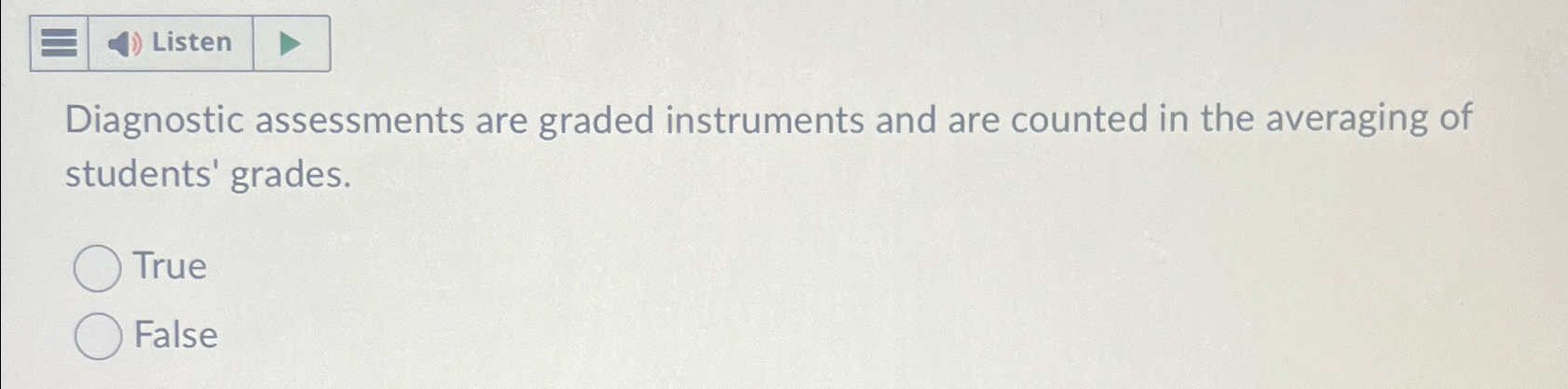 Solved ListenDiagnostic assessments are graded instruments | Chegg.com