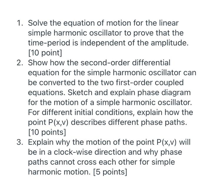 Solved 1. Solve the equation of motion for the linear simple | Chegg.com