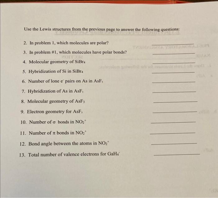 Solved b. SiBr4 c. AsF3 d. NO2+ e. GaH4−Use the Lewis | Chegg.com