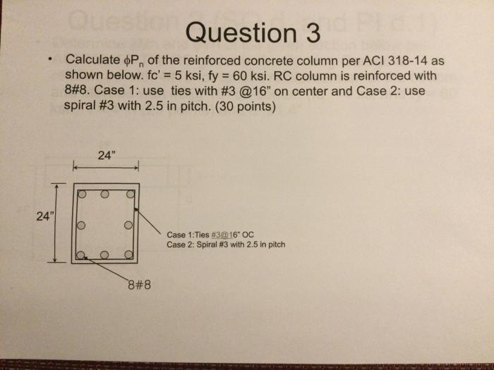 Solved . Question 3 Calculate Pn of the reinforced concrete | Chegg.com