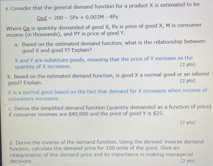 Solved 6. Consider that the general demand function for a | Chegg.com