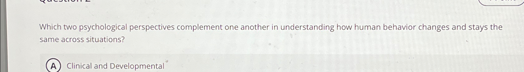 Solved Which two psychological perspectives complement one | Chegg.com