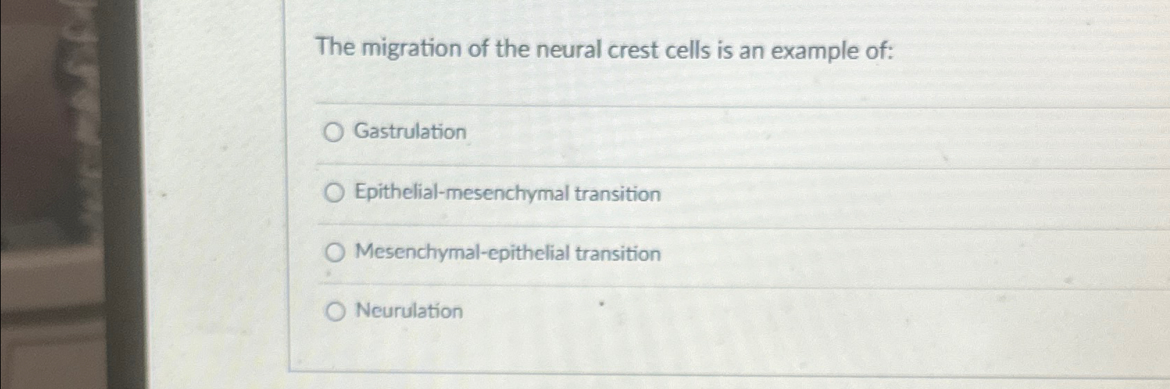 Solved The migration of the neural crest cells is an example | Chegg.com