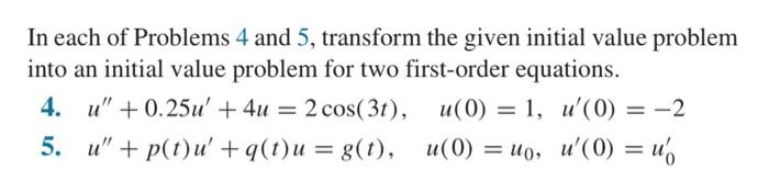 Solved In each of Problems 4 and 5 , transform the given | Chegg.com
