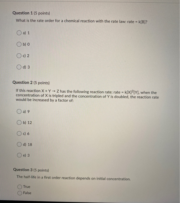 Solved Question 1 (5 points) What is the rate order for a | Chegg.com