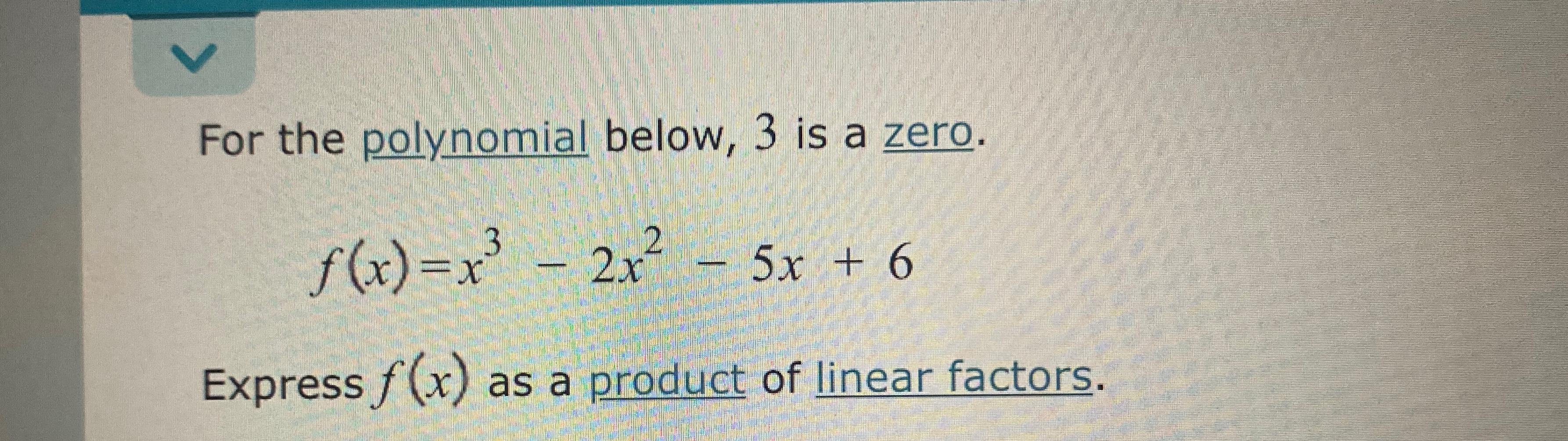 Solved For the polynomial below, 3 ﻿is a | Chegg.com