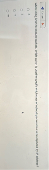 Solved When using Snort to capture packets, which switch is | Chegg.com