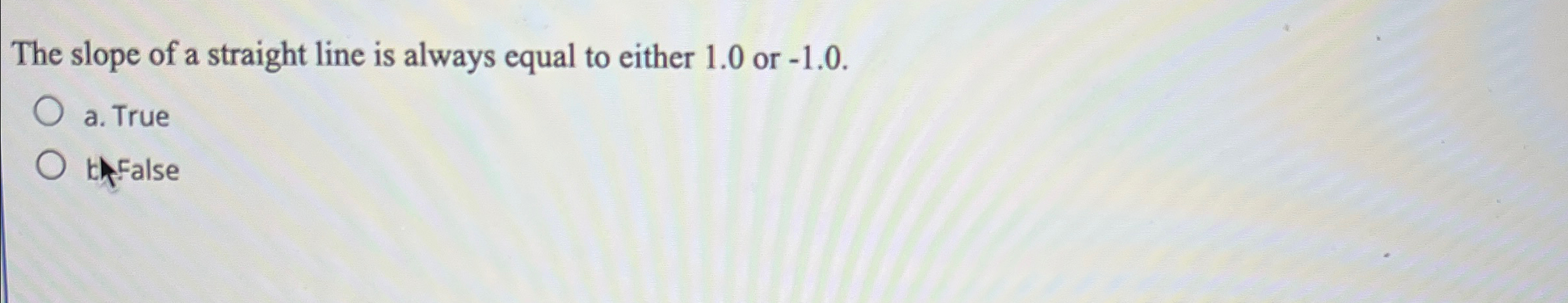 Solved The slope of a straight line is always equal to | Chegg.com