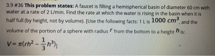 Solved 3.9 #36 This problem states: A faucet is filling a | Chegg.com