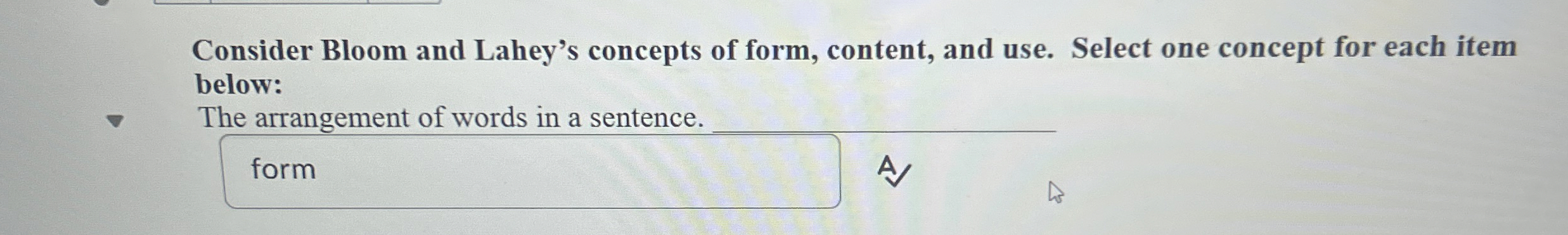 Solved Consider Bloom and Lahey's concepts of form, content, | Chegg.com