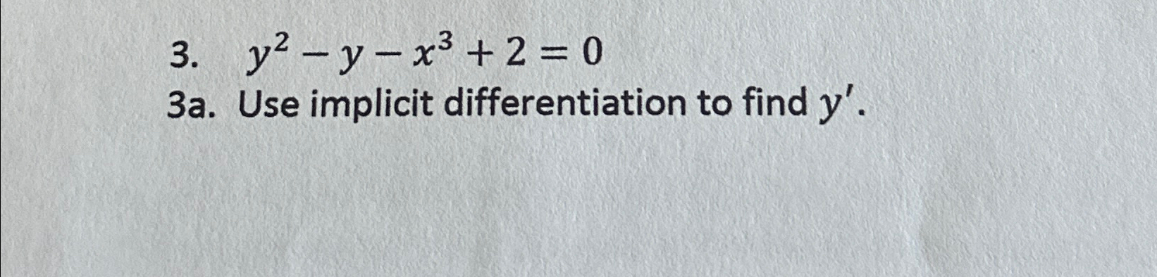 Solved y2-y-x3+2=03a. ﻿Use implicit differentiation to find | Chegg.com
