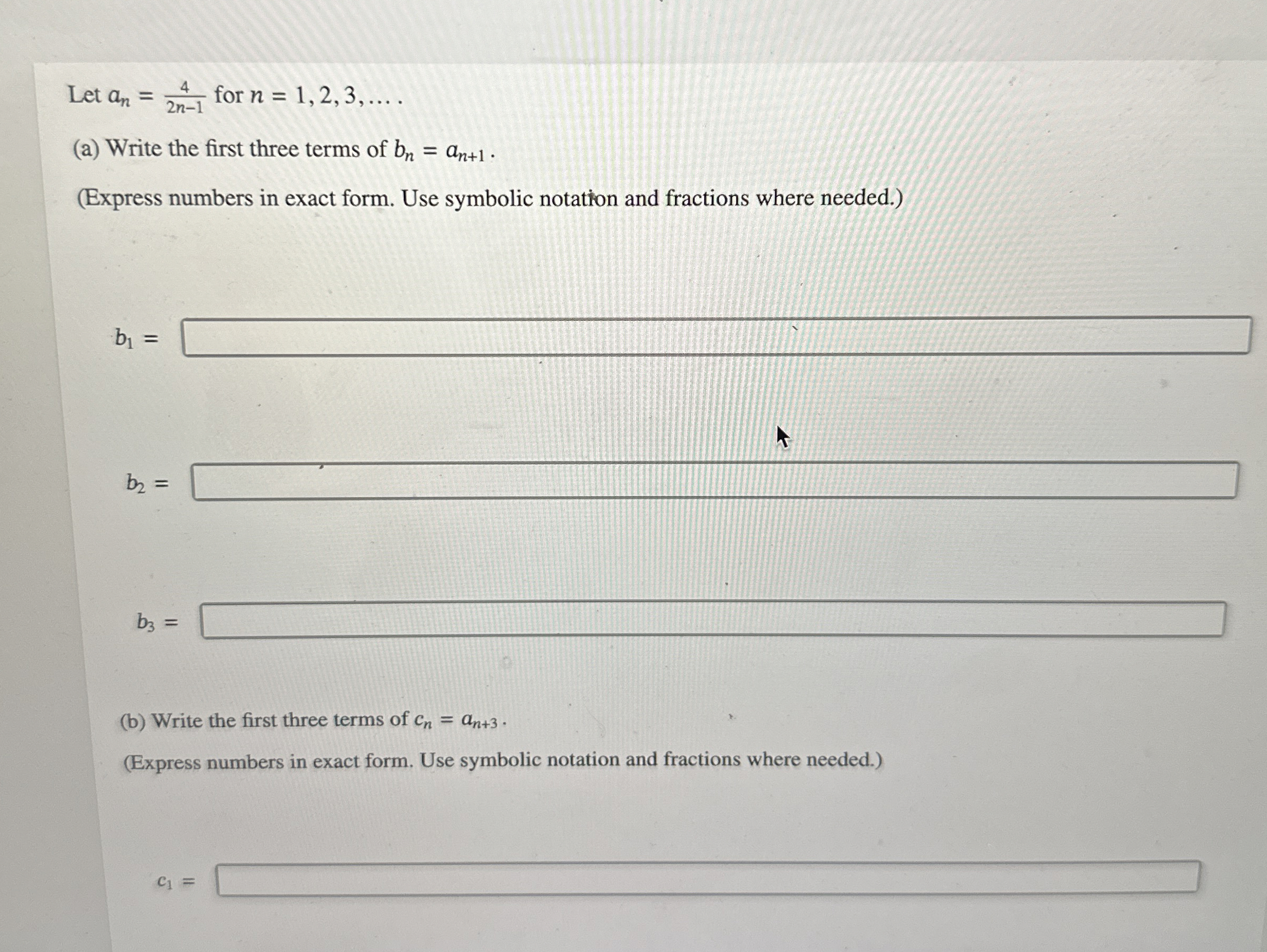 Solved Let an=42n-1 ﻿for n=1,2,3,dots.(a) ﻿Write the first | Chegg.com