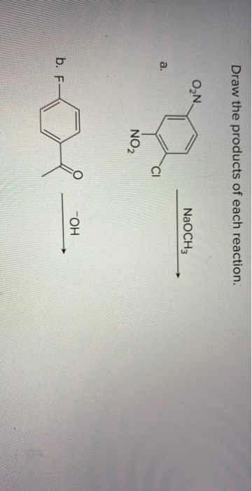 Solved Draw the products of each reaction. ON NaOCH3 NO2 -OH | Chegg.com