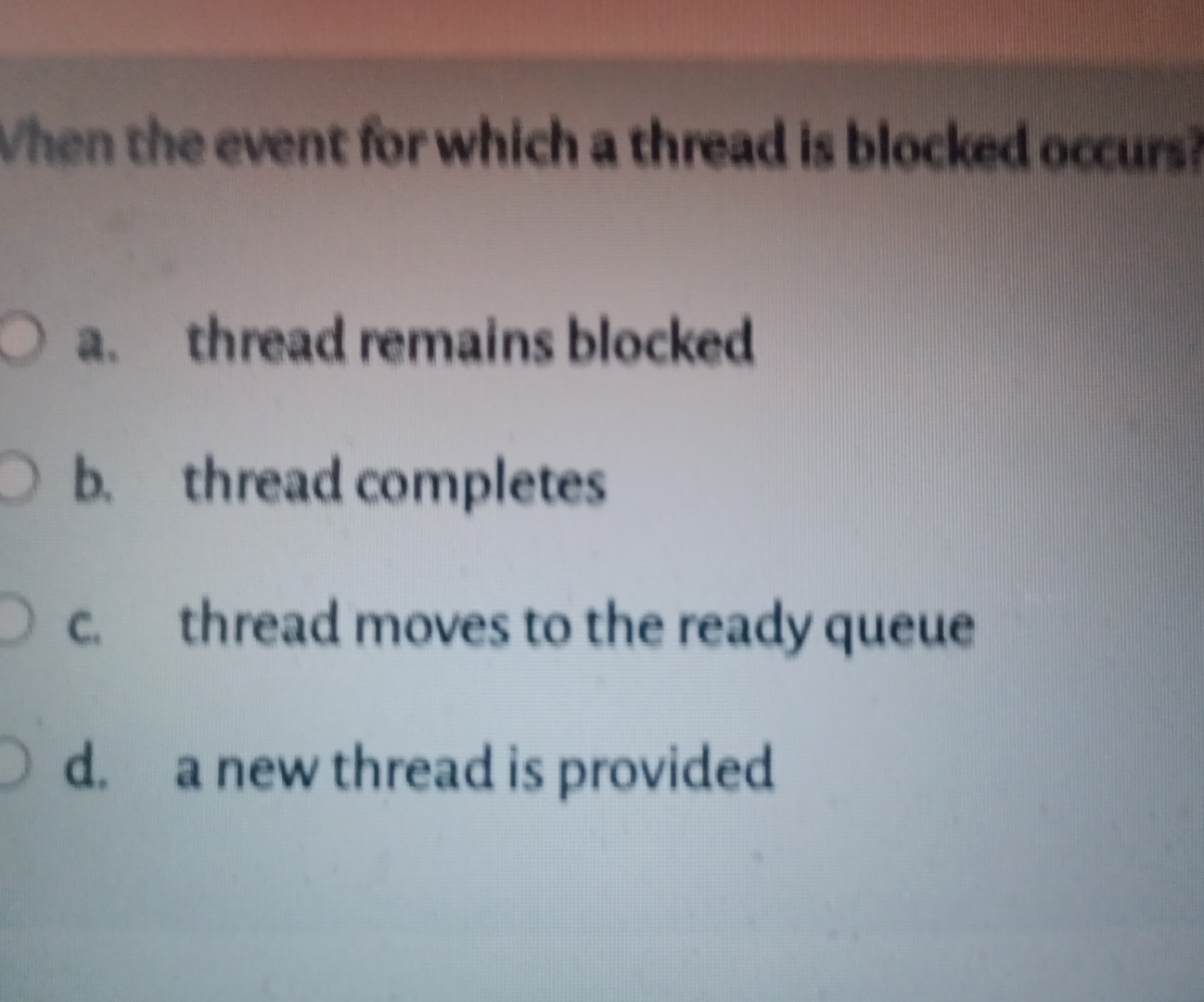 Solved When the event for which a thread is blocked | Chegg.com
