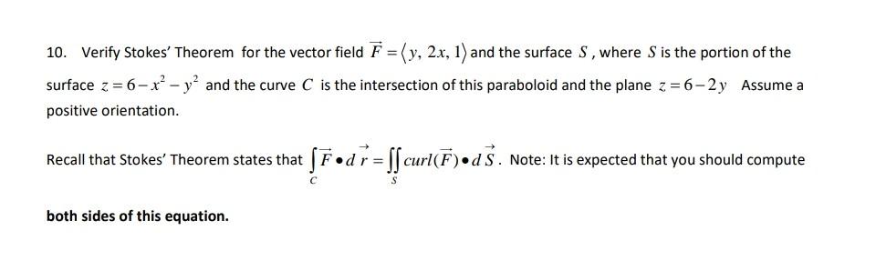 Solved You must show that both sides of Stokes' Theorem are | Chegg.com