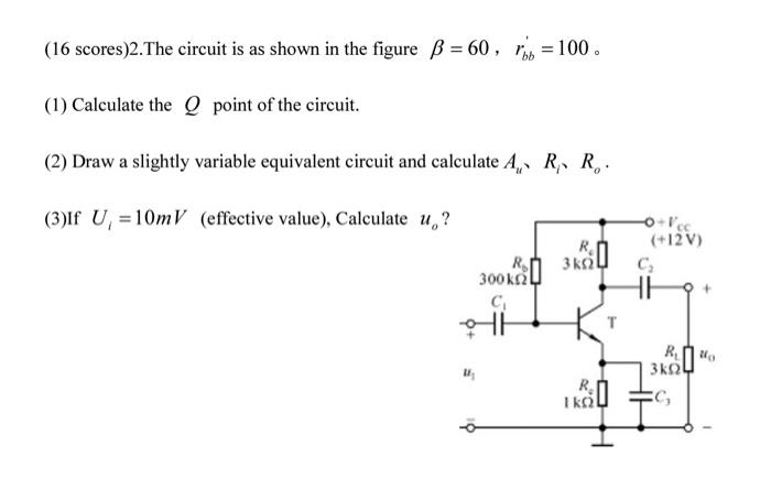 [Solved]: (16 scores)2.The circuit is as shown in the figur