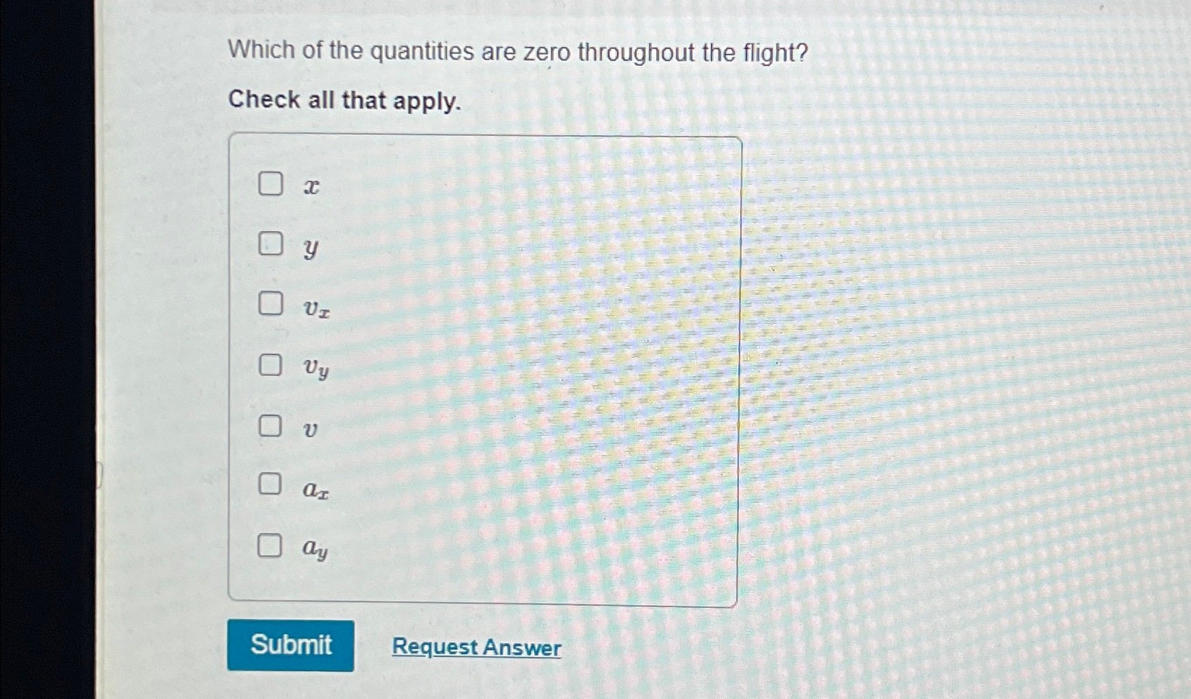 Solved Which of the quantities are zero throughout the | Chegg.com