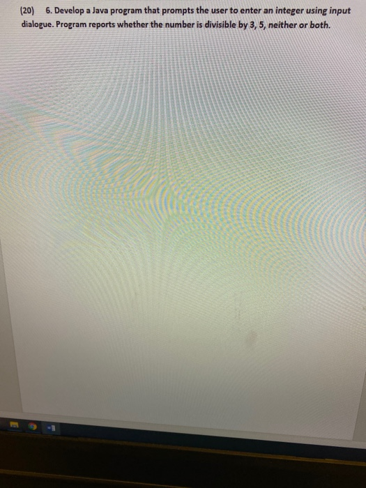 Solved (20) 6. Develop a Java program that prompts the user | Chegg.com