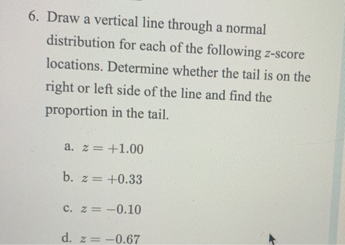 Solved 6. Draw a vertical line through a normal distribution | Chegg.com