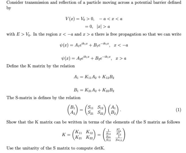 Solved Show that the K matrix can be written in terms of the | Chegg.com