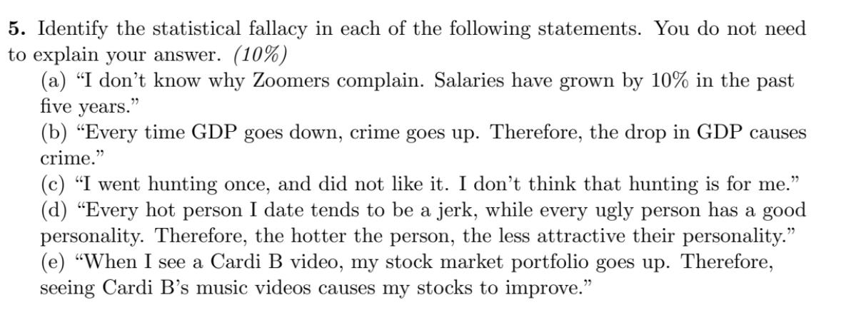 Solved Identify the statistical fallacy in each of the | Chegg.com