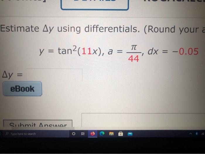 Solved Estimate Ay using differentials. (Round your a TT y = | Chegg.com