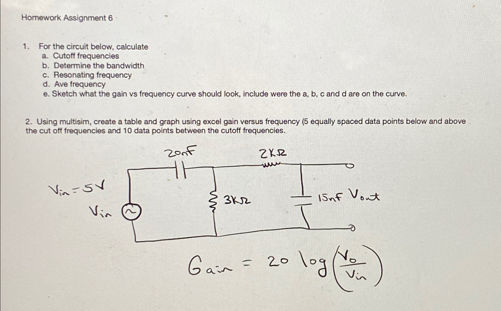 Solved Homework Assignment 6For the circuit below, | Chegg.com