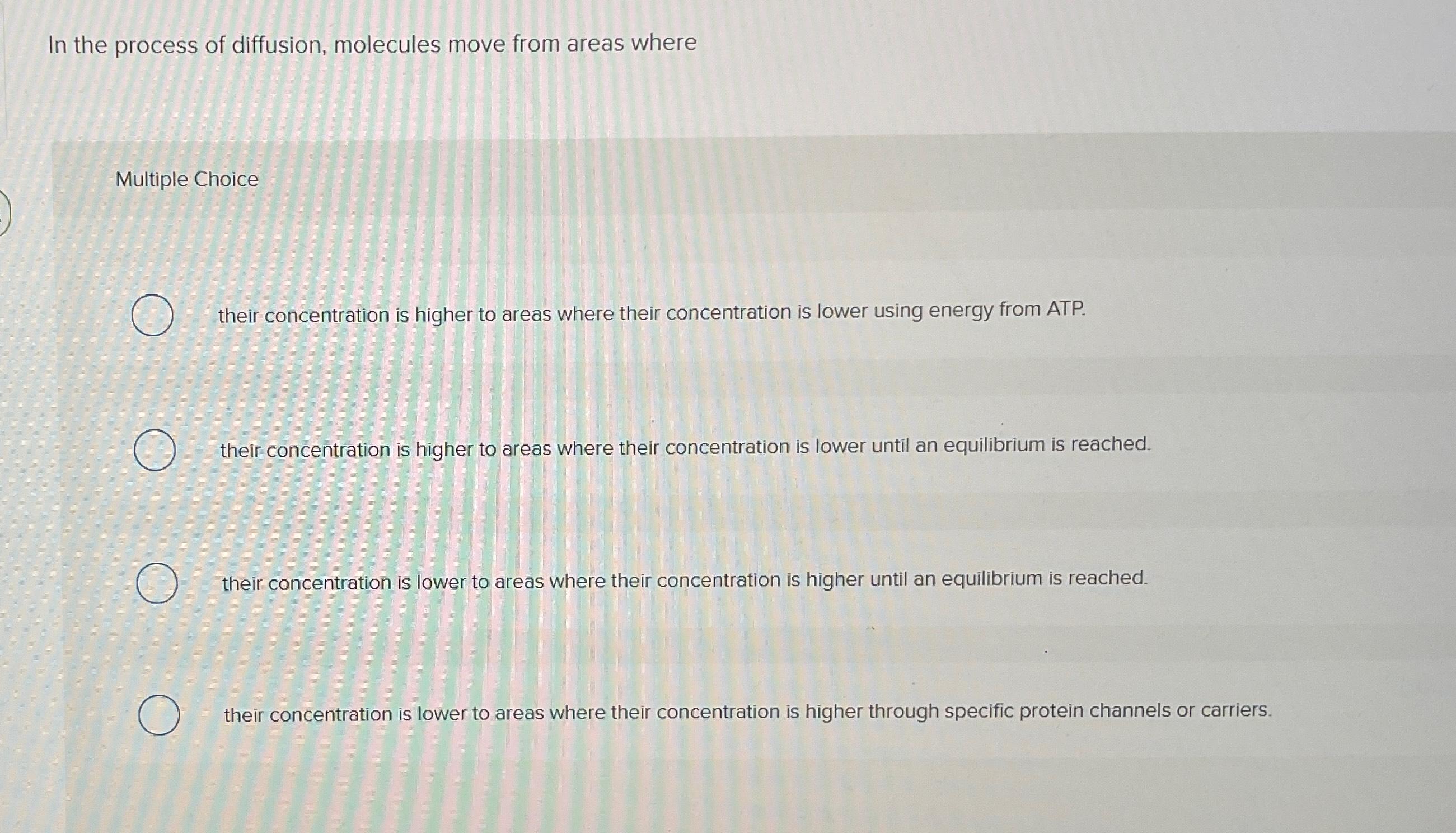 In the process of diffusion, molecules move from | Chegg.com