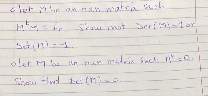 Solved - Let M be an n×n matrix such MtM=In. Show that | Chegg.com