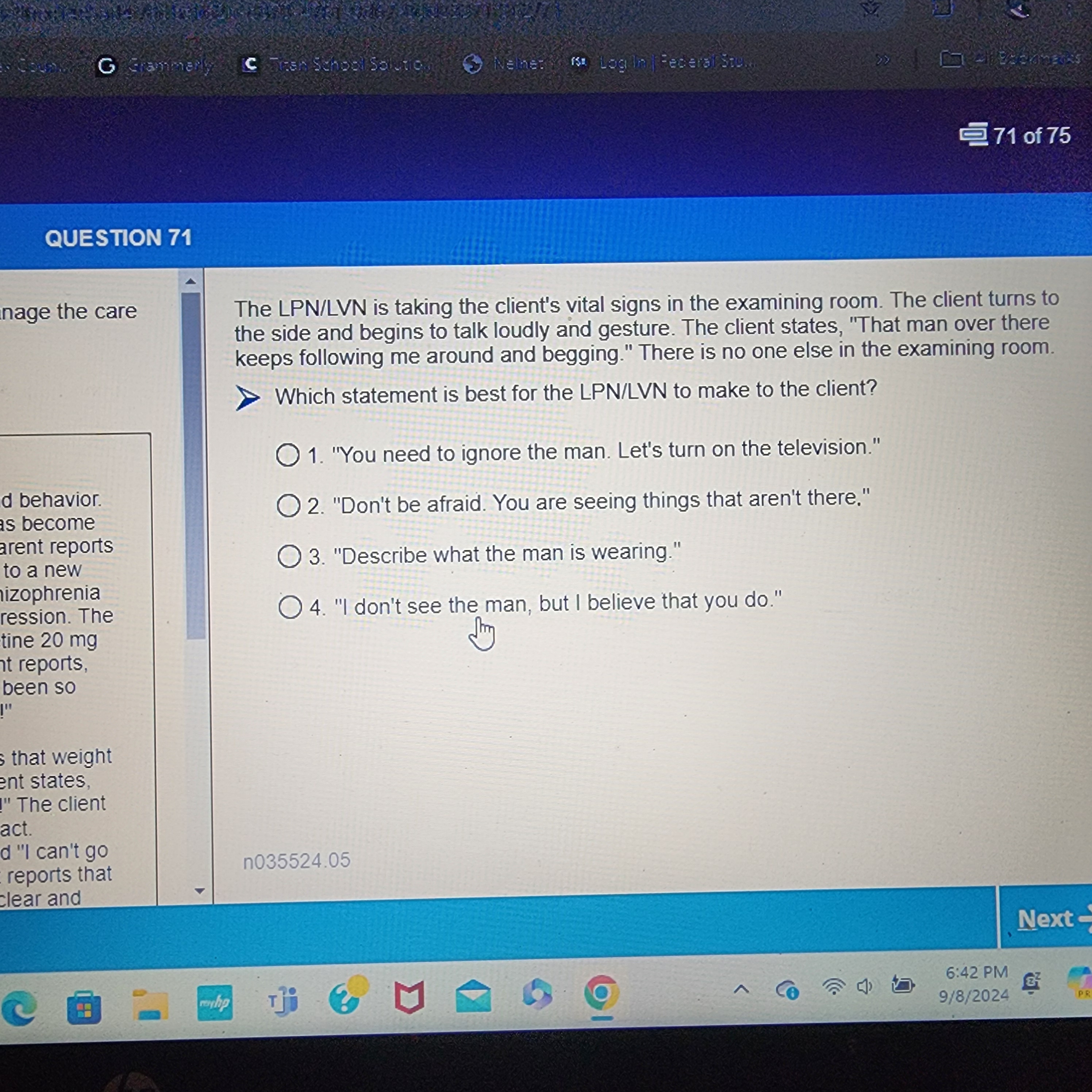 Solved The LPN/LVN is taking the client's vital signs in the | Chegg.com
