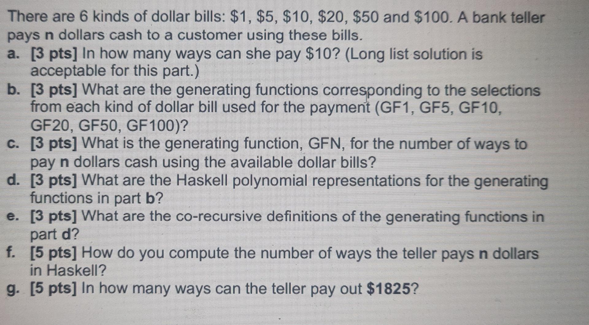 Solved There are 6 kinds of dollar bills: $1, $5, $10, $20, | Chegg.com