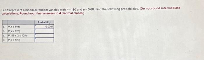 Solved Let X represent a binomial random variable with n=180 | Chegg.com