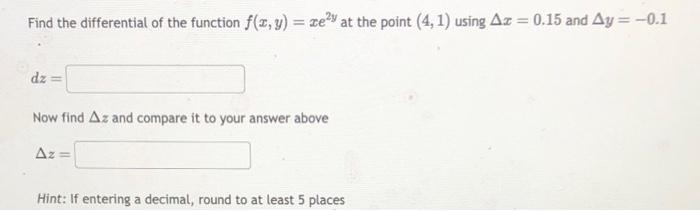 Solved Find the differential of the function f(x,y)=xe2y at | Chegg.com