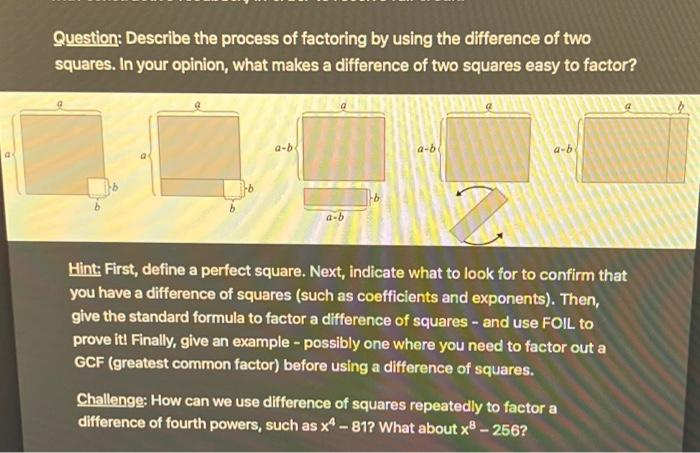 Solved Question: Describe the process of factoring by using | Chegg.com