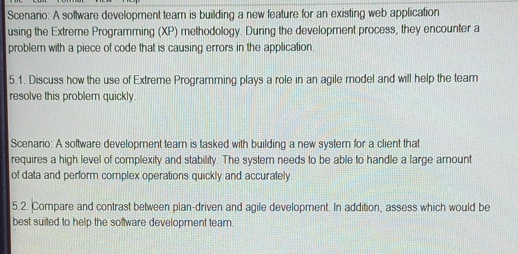 Solved Scenario: A software development team is building a | Chegg.com