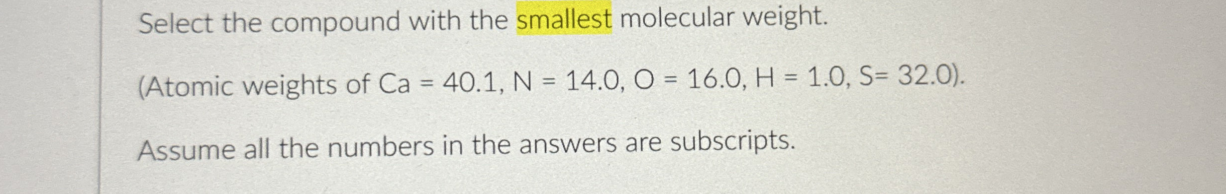 Solved Select the compound with the smallest molecular | Chegg.com