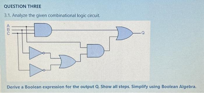 Solved 31 Analyze The Given Combinational Logic Circuit 