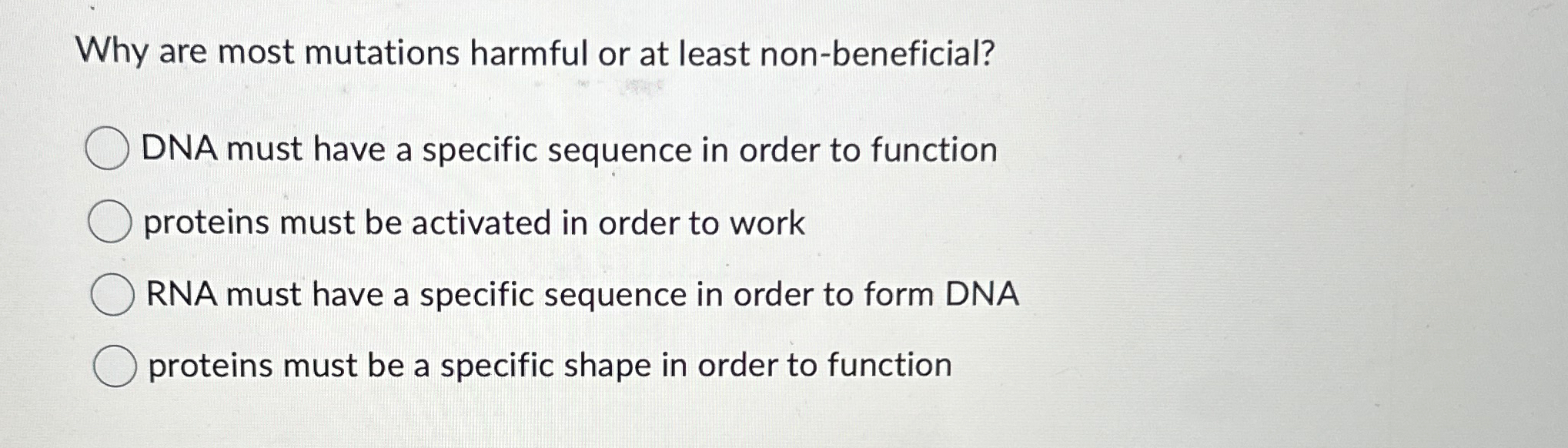 Solved Why are most mutations harmful or at least | Chegg.com