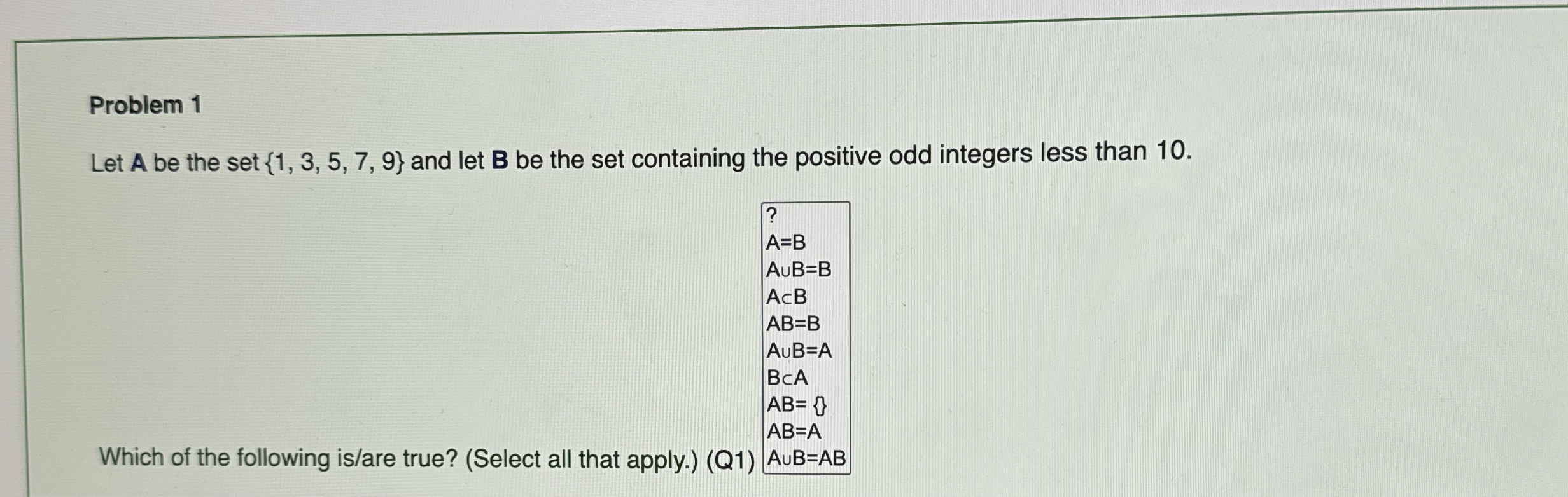Problem 1Let A ﻿be the set {1,3,5,7,9} ﻿and let B ﻿be | Chegg.com