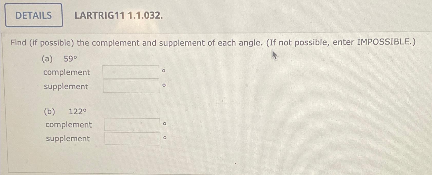 Solved LARTRIG11 1.1.032.Find (if possible) ﻿the complement | Chegg.com