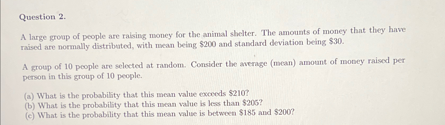 Solved Question 2.A large group of people are raising money | Chegg.com