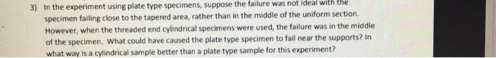 3) In the experiment using plate type specimens, | Chegg.com
